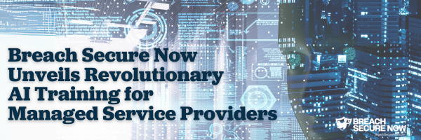 Breach Secure Now Unveils Revolutionary AI Training for Managed Service ...